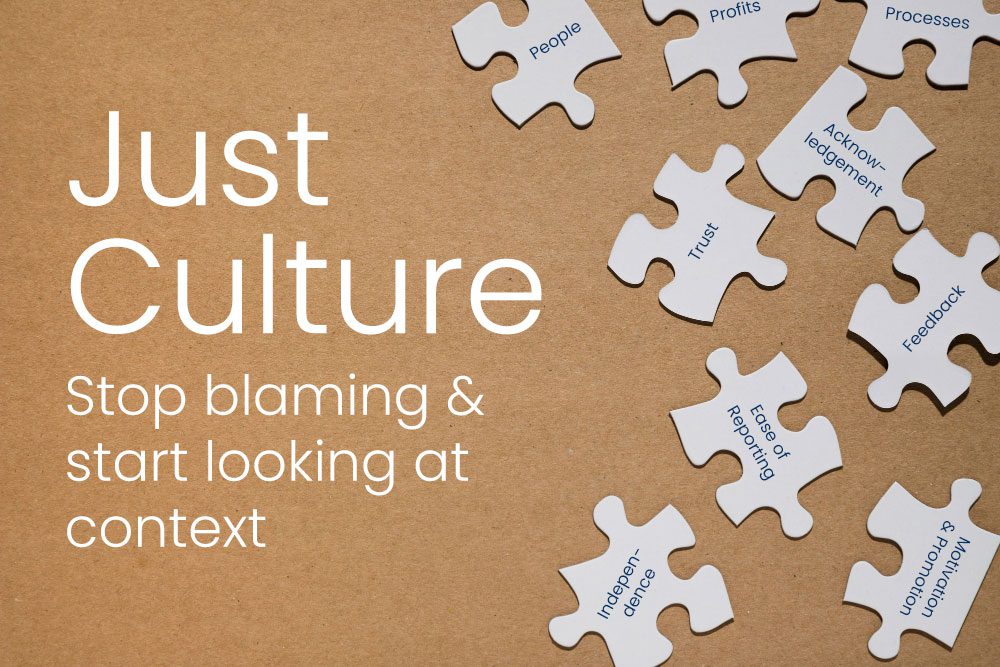 Just Culture is the Leadership Framework Every Organization Needs ...